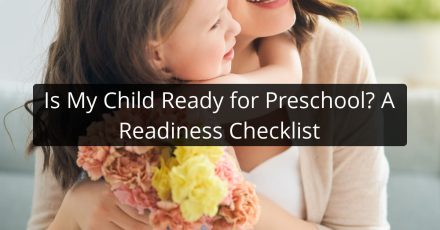 Is My Child Ready for Preschool? A Readiness Checklist - Momentures
